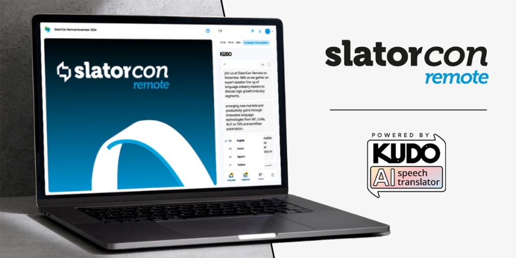 KUDO AI Translation & Captions Offered at SlatorCon Remote 2024